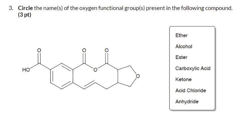 Solved 3. Circle the name(s) of the oxygen functional | Chegg.com