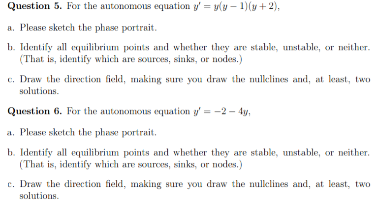 Solved Question 5. For the autonomous equation y' = y(y - | Chegg.com