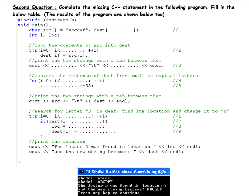 Solved Second Question : Complete the missing C++ statement | Chegg.com