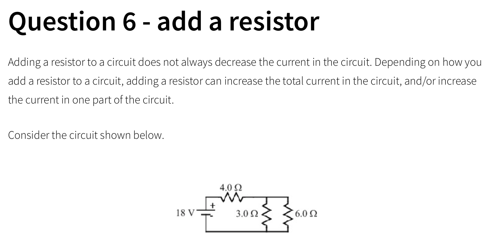 Solved Question 6 - add a resistor Adding a resistor to a | Chegg.com