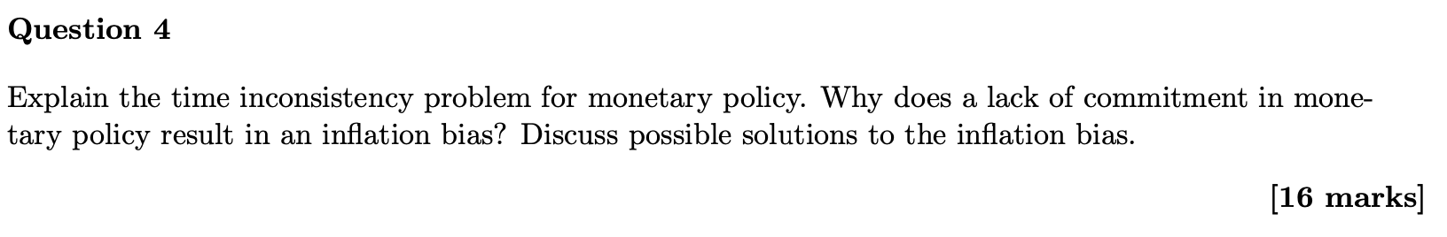 Question 4 Explain the time inconsistency problem for | Chegg.com