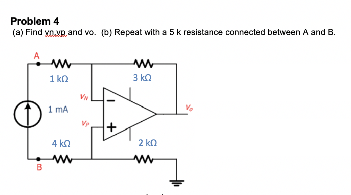 Solved Problem 4 (a) Find vn.vp and vo. (b) Repeat with a 5 | Chegg.com