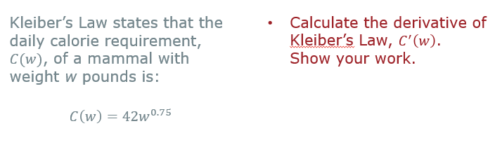 Solved Kleiber's Law states that the daily calorie | Chegg.com