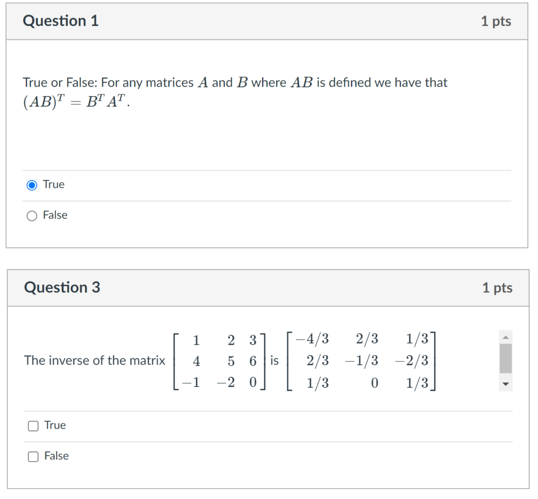 Solved Question 1 1 pts True or False: For any matrices A | Chegg.com