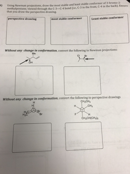 Solved Using Newman projections, the most stable and least | Chegg.com