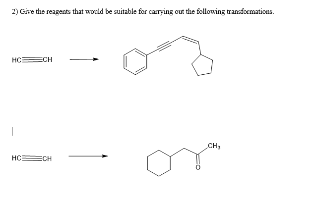 Solved 2 Give The Reagents That Would Be Suitable For