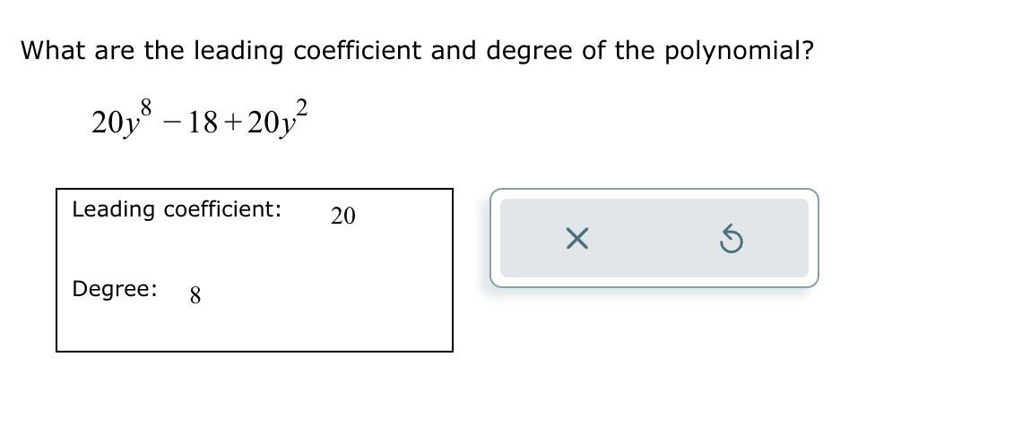 Solved What are the leading coefficient and degree of the | Chegg.com