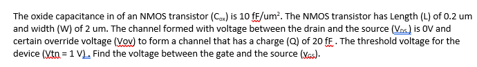 Solved The oxide capacitance in of an NMOS transistor (Cox) | Chegg.com