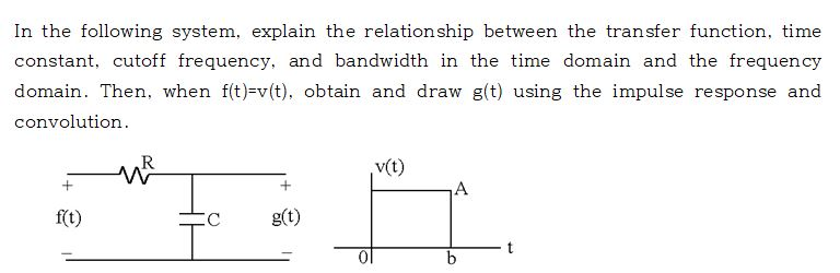Solved In the following system, explain the relationship | Chegg.com