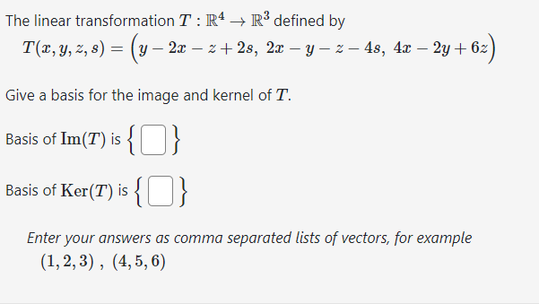 Solved The linear transformation T:R4→R3 ﻿defined | Chegg.com