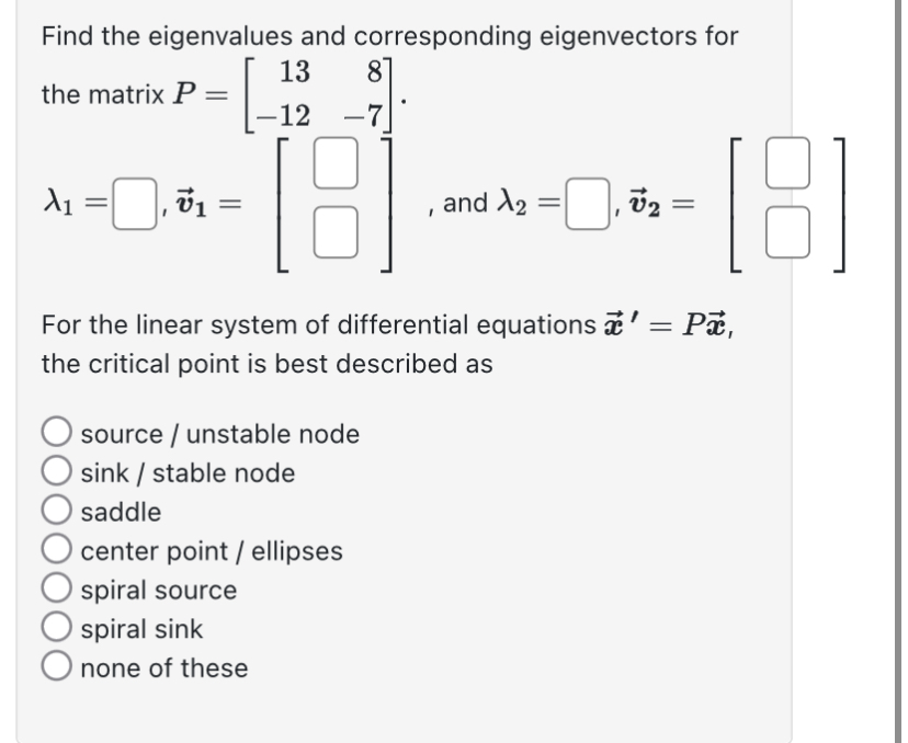 Solved Find the eigenvalues and corresponding eigenvectors | Chegg.com