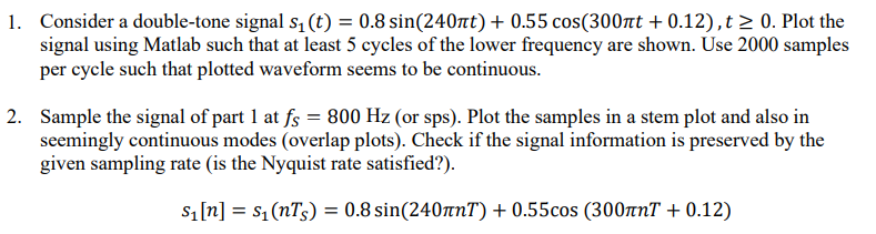 Solved 1. Consider a double-tone signal sı(t) = 0.8 | Chegg.com