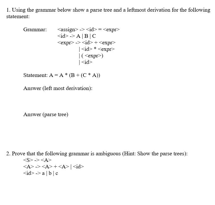 Solved 1. Using the grammar below show a parse tree and a | Chegg.com