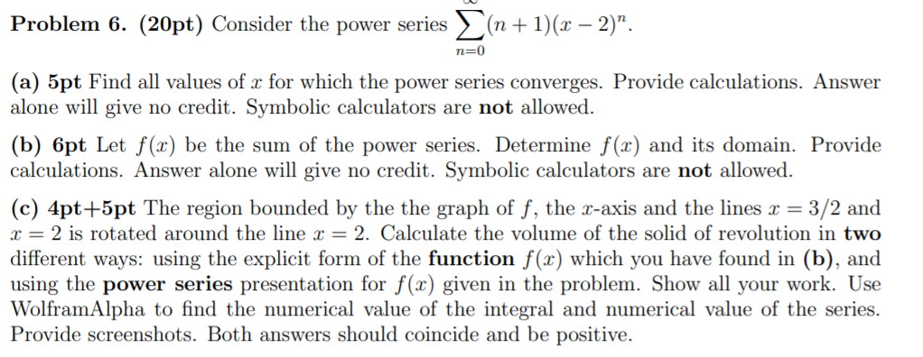 Solved Problem 6. (20pt) Consider the power series (n + 1)(x | Chegg.com