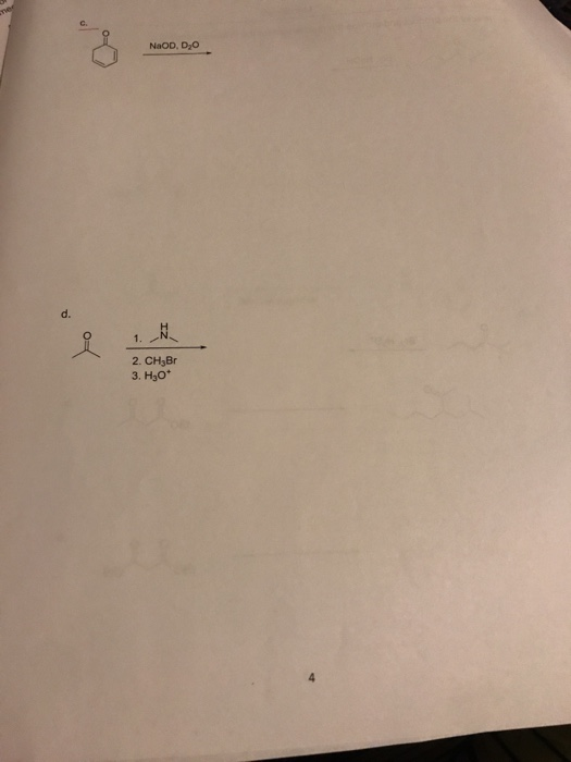 Solved c. NaOD, D2O d. 2. CH3Br 3. H3O* | Chegg.com