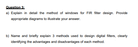 Solved Question 3: a) Explain in detail the method of | Chegg.com