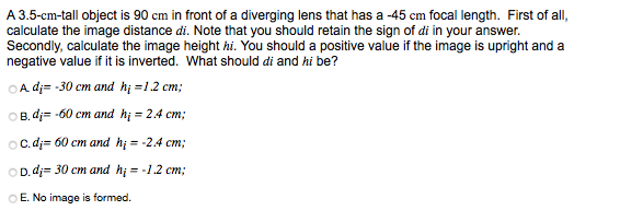 Solved A 3.5-cm-tall object is 90 cm in front of a diverging | Chegg.com