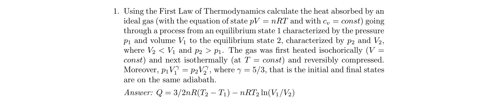 Solved 1. Using the First Law of Thermodynamics calculate | Chegg.com