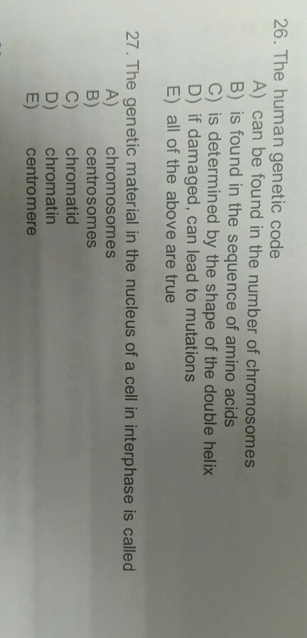 Solved 26. The human genetic code A) can be found in the | Chegg.com