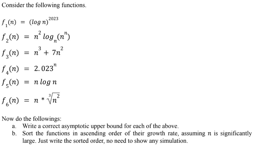 Solved Now do the followings:a. ﻿Write a correct asymptotic | Chegg.com