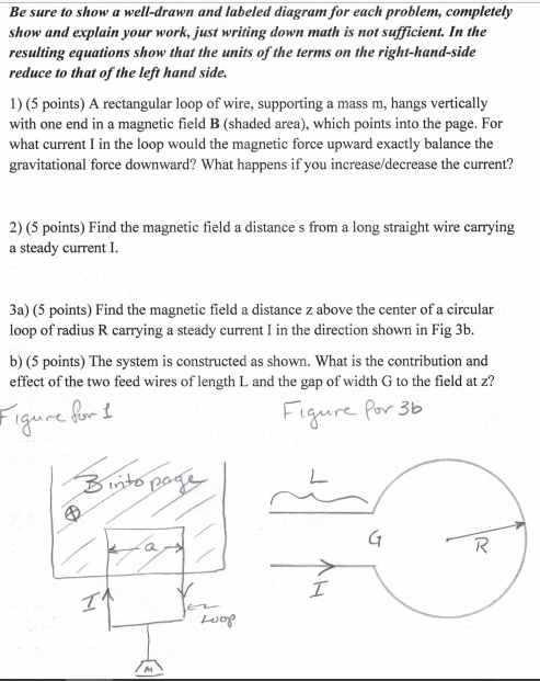 Solved Be sure to show a well-drawn and labeled diagram for | Chegg.com