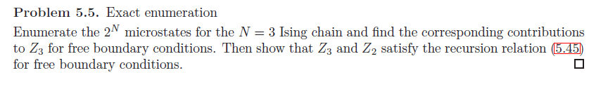 Problem 5.5. Exact enumeration Enumerate the 2N | Chegg.com