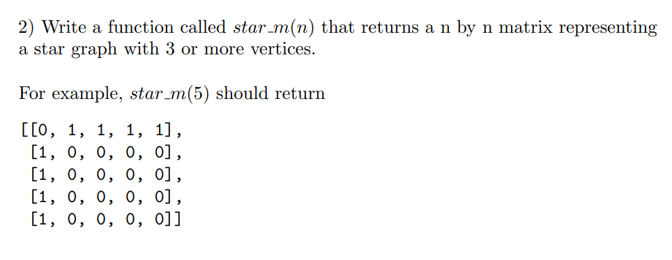 Solved 2) Write a function called star_m (n) that returns a | Chegg.com