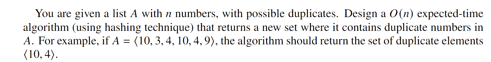Solved You are given a list A with n numbers, with possible | Chegg.com