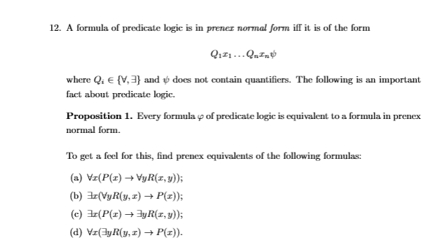 Solved 12. A formula of predicate logic is in prenes normal | Chegg.com