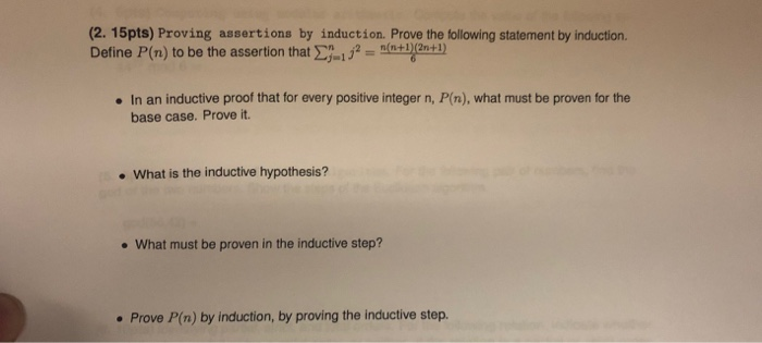 Solved (2. 15pts) Proving assertions by induction. Prove the | Chegg.com