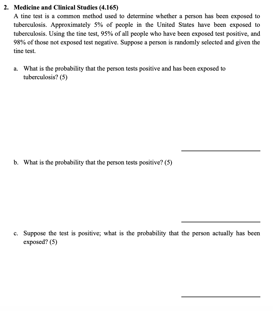 Solved 2. Medicine and Clinical Studies (4.165) A tine test | Chegg.com