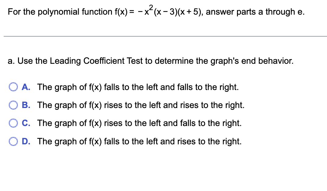For the polynomial function f(x)=−x2(x−3)(x+5), | Chegg.com
