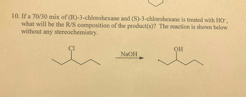 Solved If a 70/30 mix of (r)-3-chlorohexane and | Chegg.com