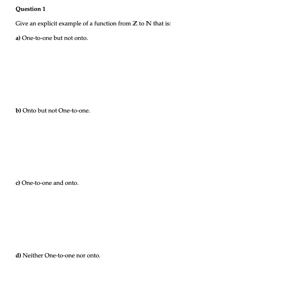 Solved Question 1 Give an explicit example of a function | Chegg.com