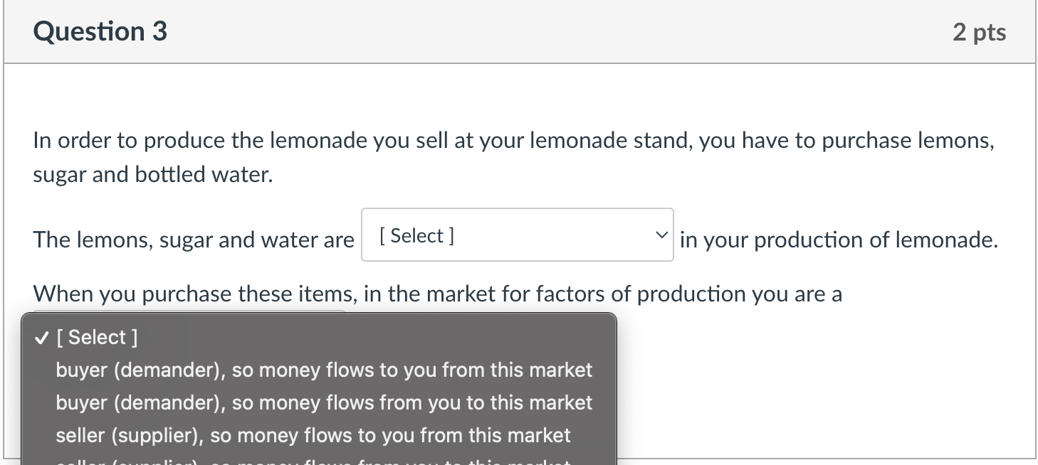Solved In order to produce the lemonade you sell at your | Chegg.com