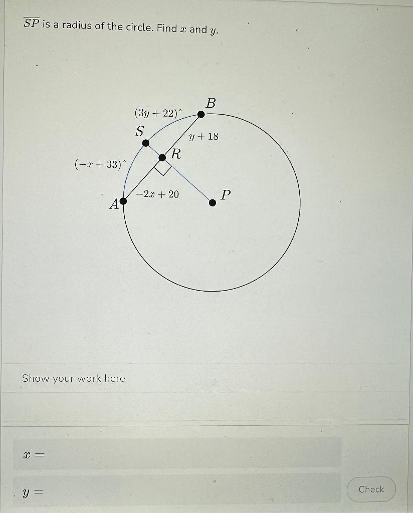 SP is a radius of the circle. Find x and y. Show your | Chegg.com
