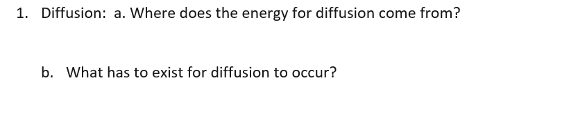 Solved 1. Diffusion: a. Where does the energy for diffusion | Chegg.com