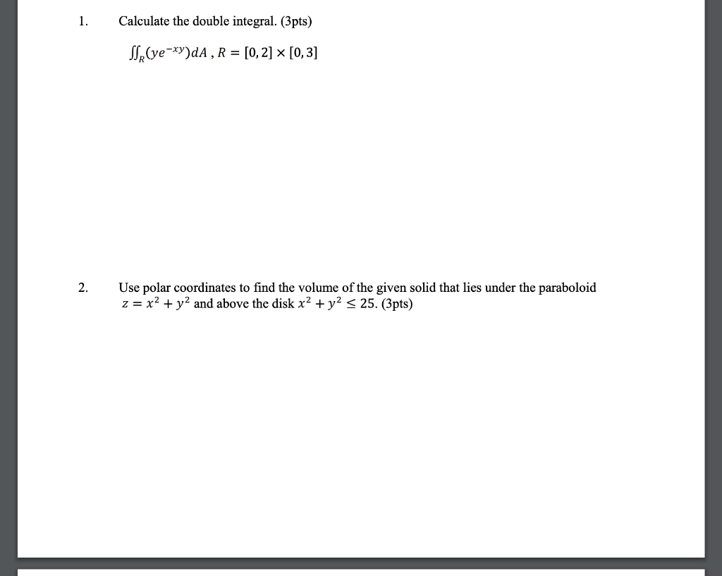 Solved 1. Calculate the double integral. (3pts) | Chegg.com