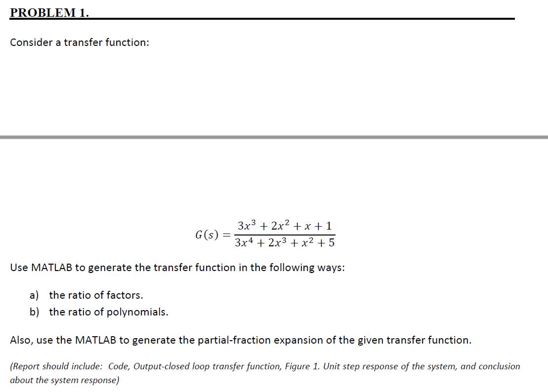Solved PROBLEM 1. Consider a transfer function: GS) = 3x3 + | Chegg.com