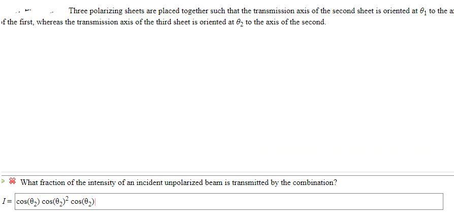 Solved Three polarizing sheets are placed together such that | Chegg.com