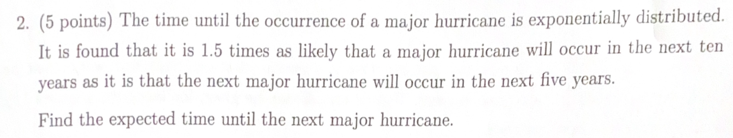 Solved 2. (5 points) The time until the occurrence of a | Chegg.com
