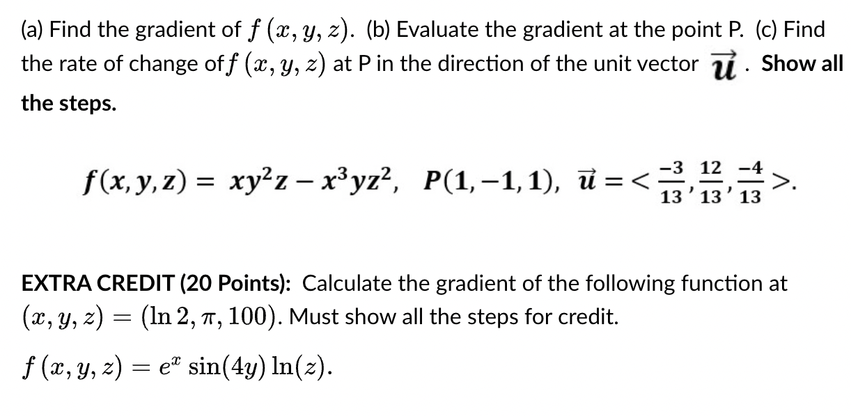 Solved (a) Find the gradient of f(x,y,z). (b) Evaluate the | Chegg.com
