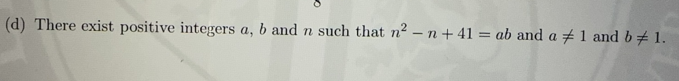 Solved (d) There exist positive integers a,b and n such that | Chegg.com