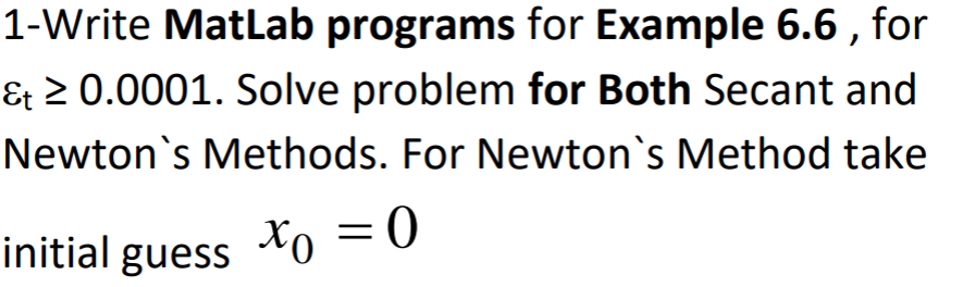 Solved 1-Write MatLab programs for Example 6.6 , for | Chegg.com