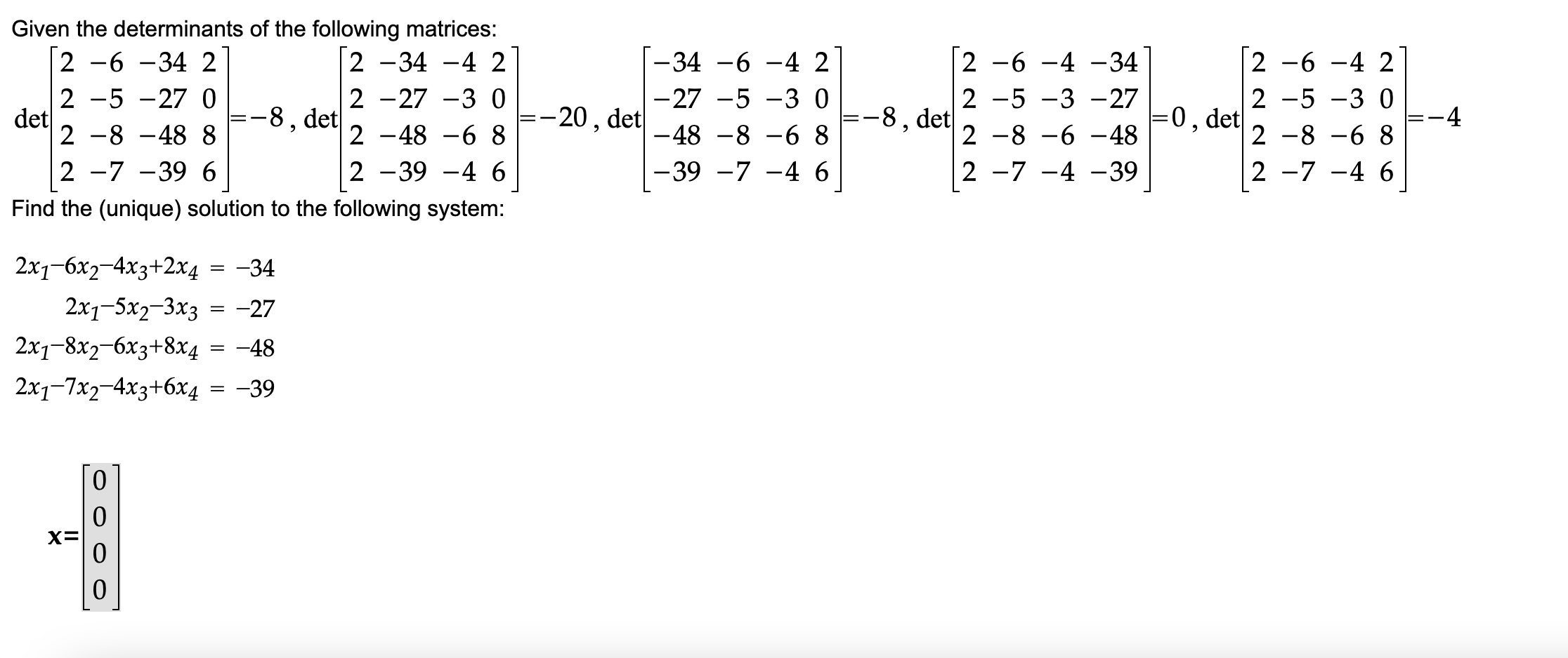 Solved Given the determinants of the following matrices: 2 | Chegg.com