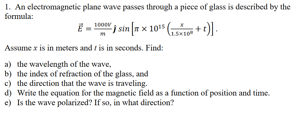 Solved 1. An electromagnetic plane wave passes through a | Chegg.com
