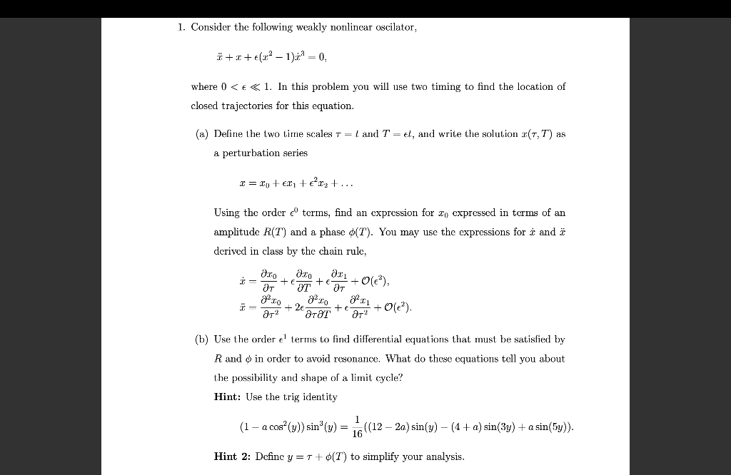 Solved 1. Consider the following weakly nonlinear oscilator, | Chegg.com