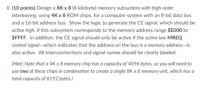 Solved II. (10 points) Design a 8 K×8 (8 kilobyte) memory | Chegg.com