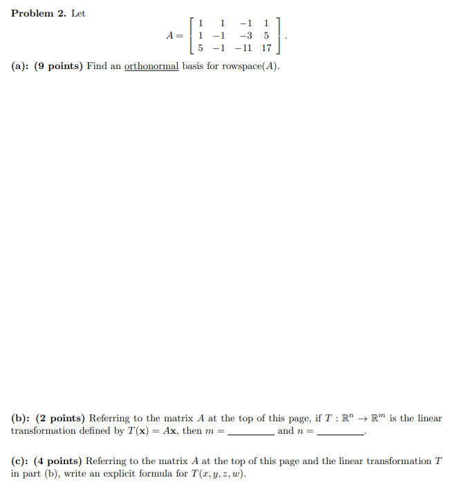 Solved Problem 2. Let A= 1 1 -1 5 - 1 -1 -3 -11 1 5 17 (a): | Chegg.com