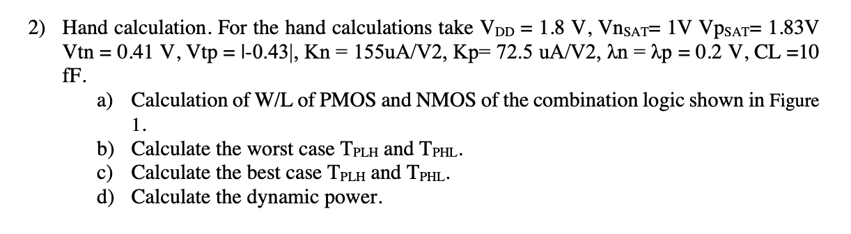 Solved Hand calculation. For the hand calculations take | Chegg.com